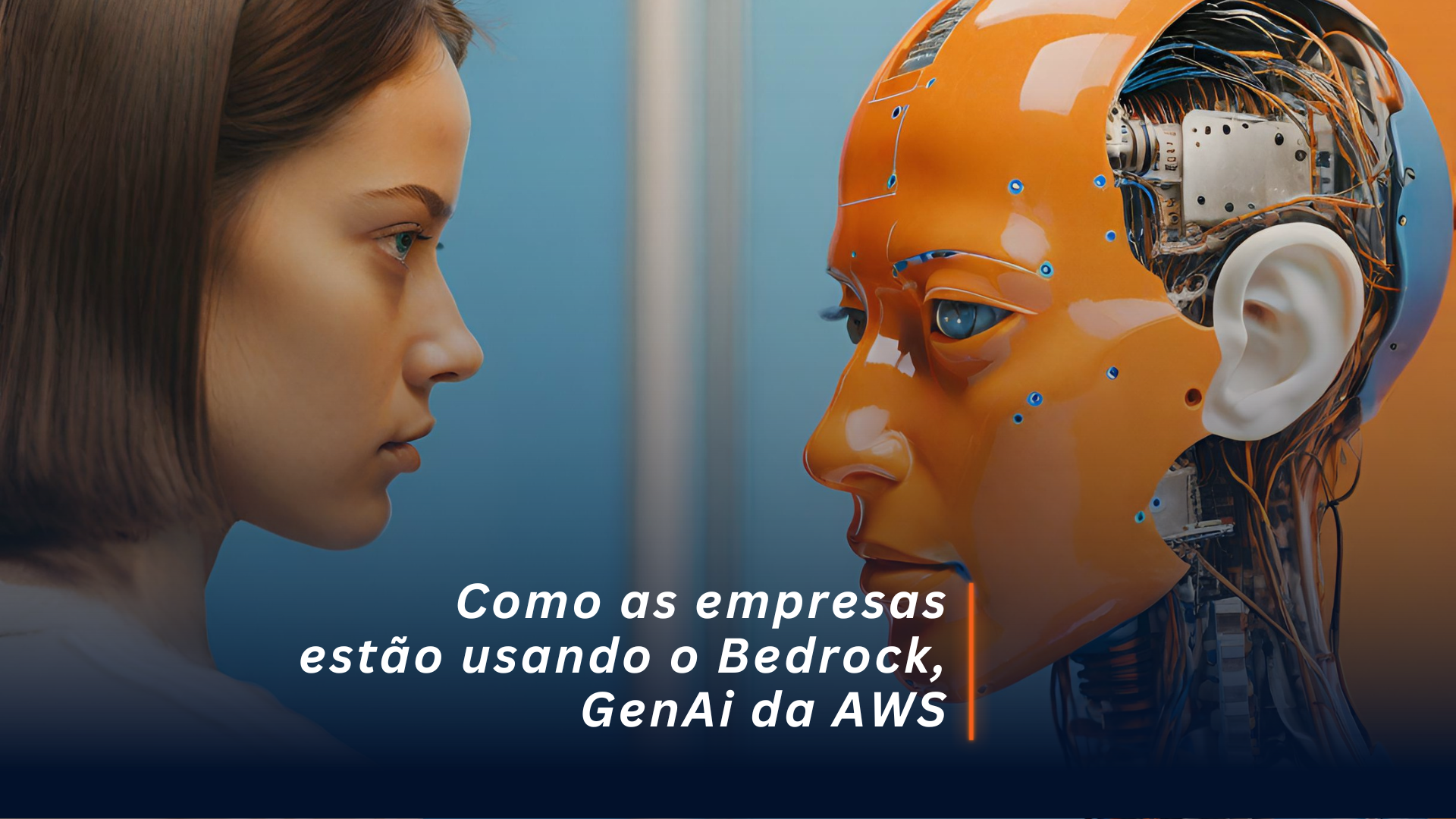 Como as empresas estão usando o Bedrock, GenAi da AWS - dataRain